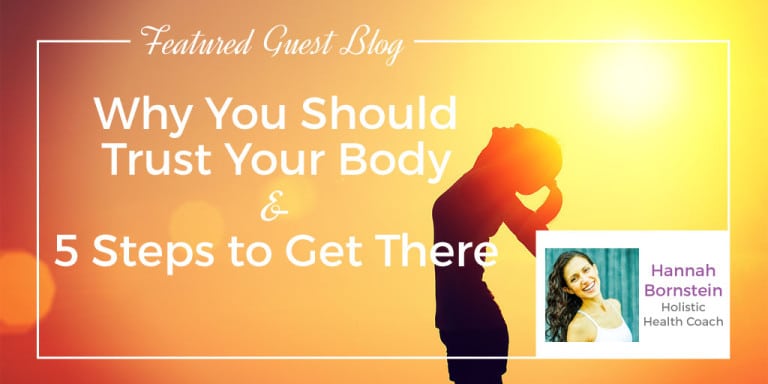 Why You Should Trust Your Body And 5 Steps To Get There Dr Mariza Snyder