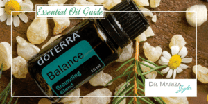 doTERRA Balance Essential Oil Blend Benefits & Uses